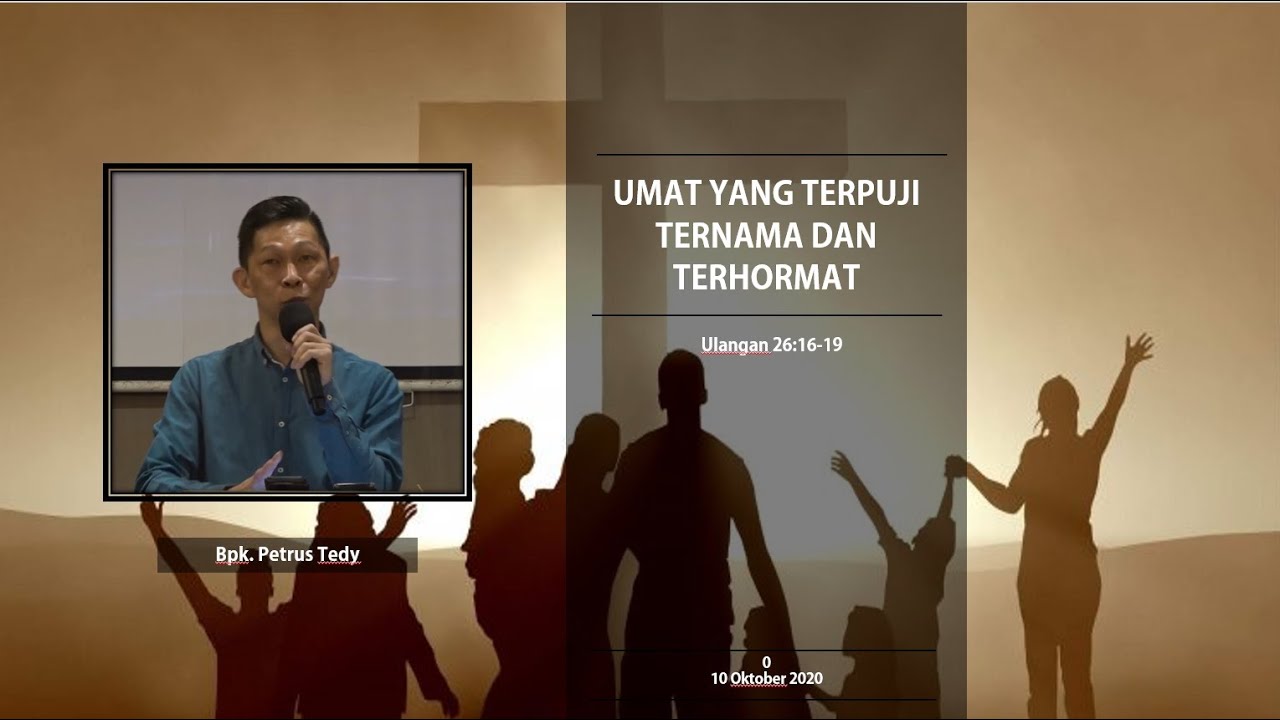 Umat yang Terpuji, Ternama dan Terhormat (Bpk Petrus Tedy) | RDMB ...