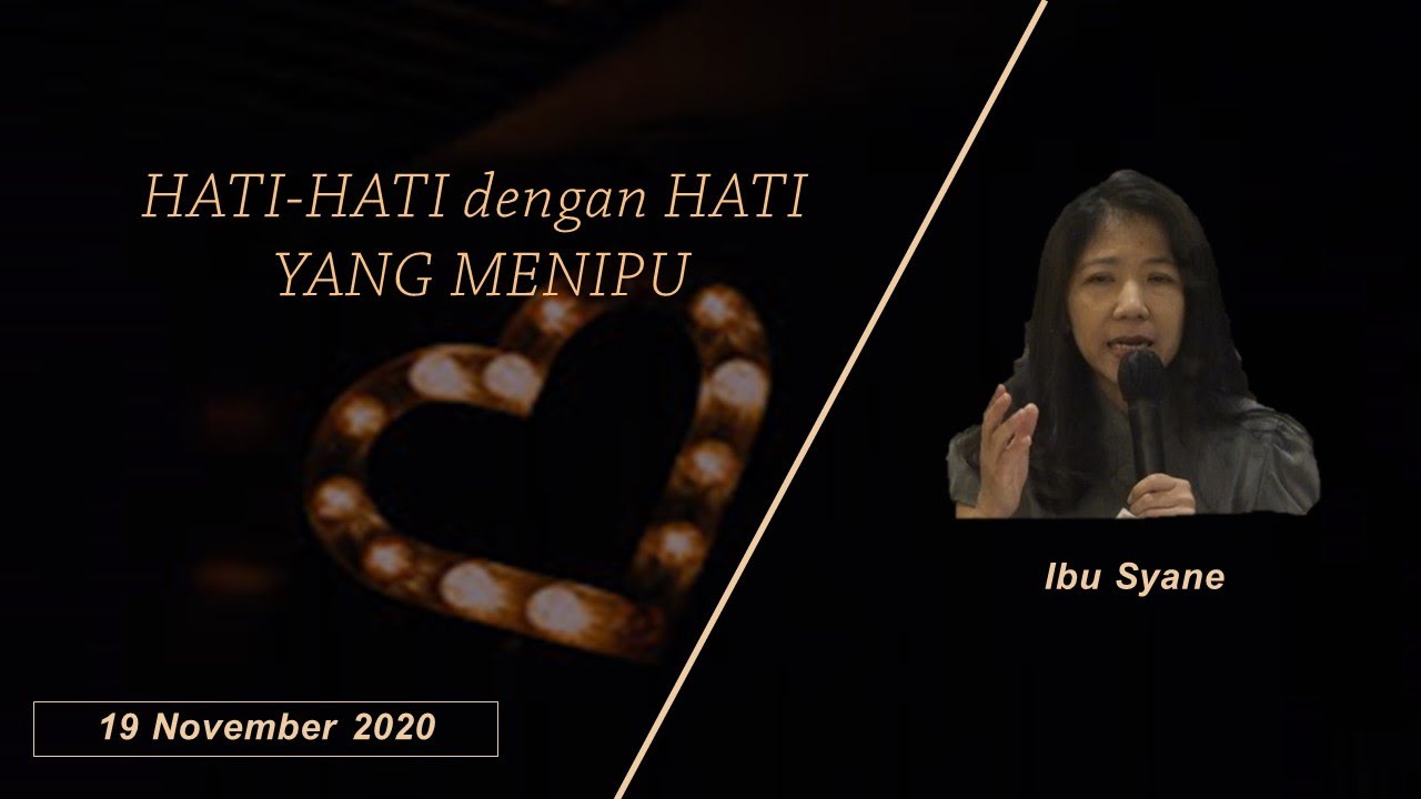 Hati-hati Dengan Hati Yang Menipu (Ibu Syane) | RDMB Church of Prayer ...