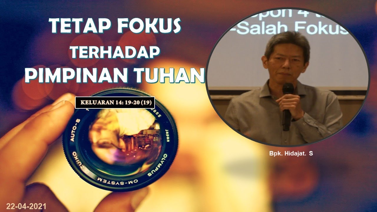 TETAP FOKUS TERHADAP PIMPINAN TUHAN (Bpk. Hidajat. S) | RDMB Church of ...