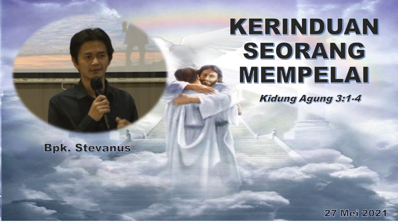 Kerinduan Sang Mempelai (Bpk. Stevanus) | RDMB Church of Prayer (GBI ... Kerinduan Sang Mempelai (Bpk. Stevanus) | RDMB Church of Prayer (GBI ...
