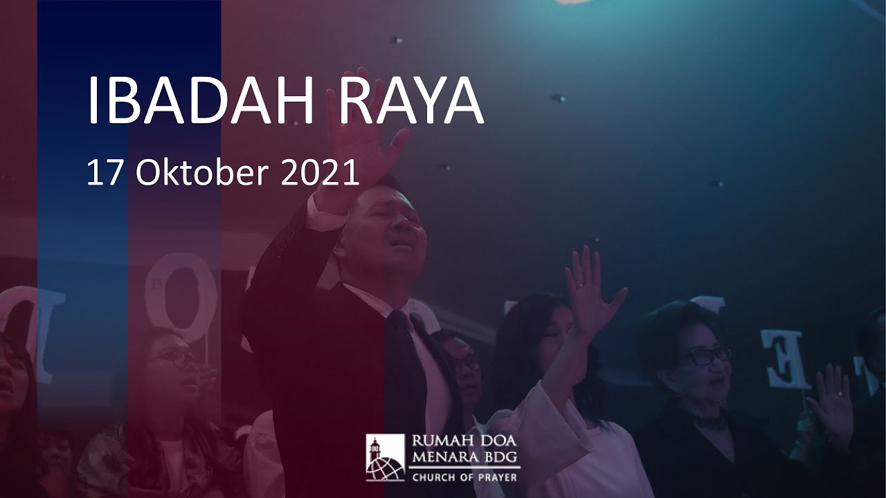 Ibadah Raya 17 Oktober 2021 (Bpk. Darmana) | RDMB Church of Prayer (GBI ...
