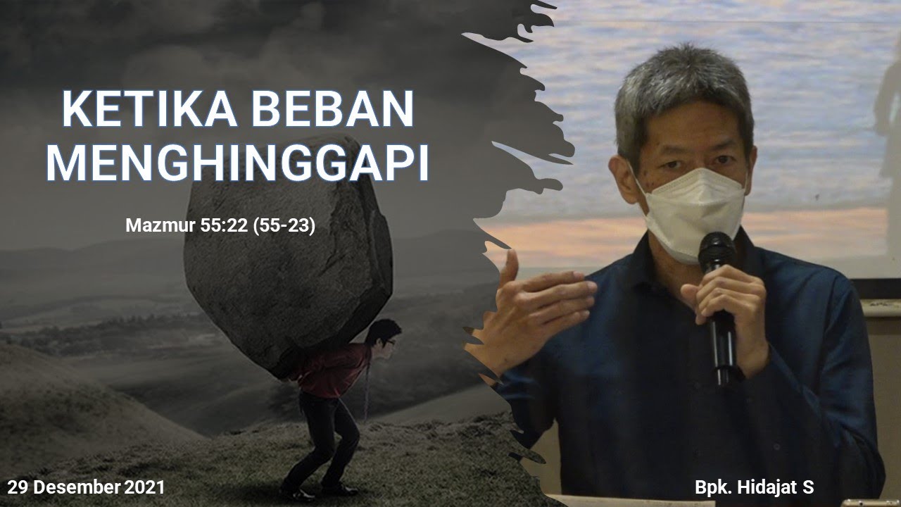 Ketika Beban Menghinggapi (Bpk. Hidajat S) | RDMB Church of Prayer (GBI ...