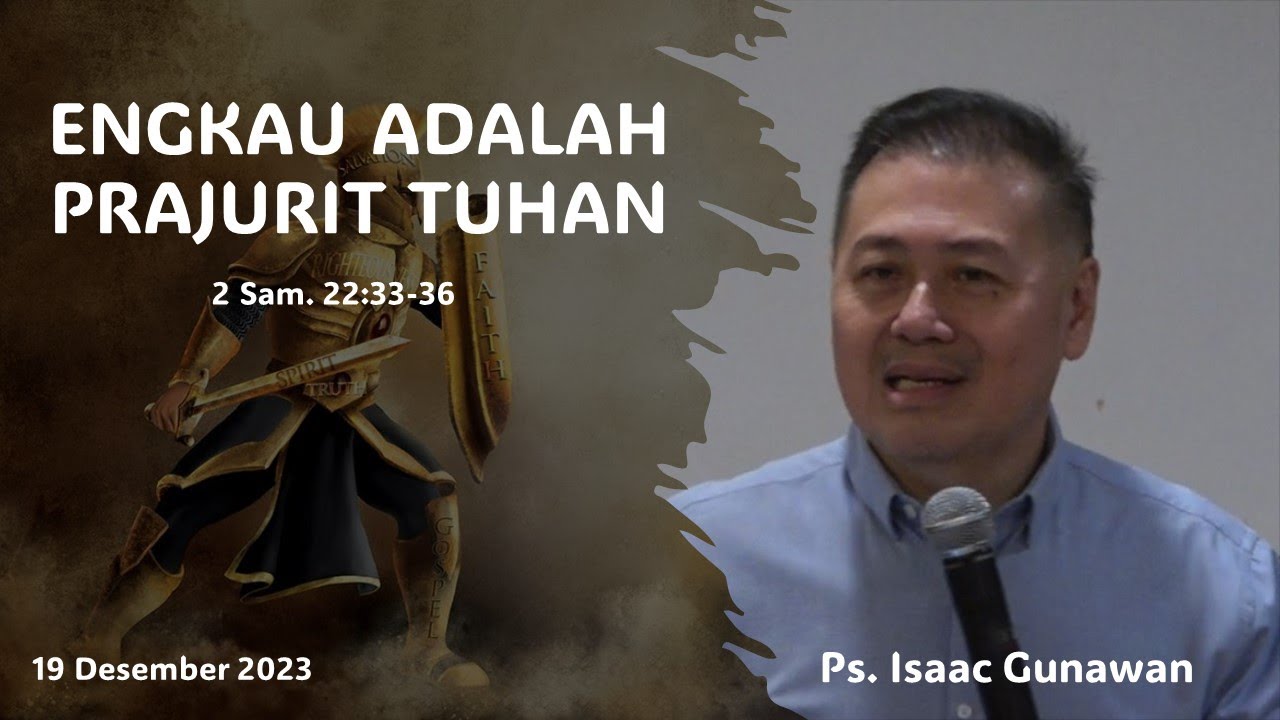 Engkau Adalah Prajurit Tuhan Ps Isaac Gunawan Rdmb Church Of