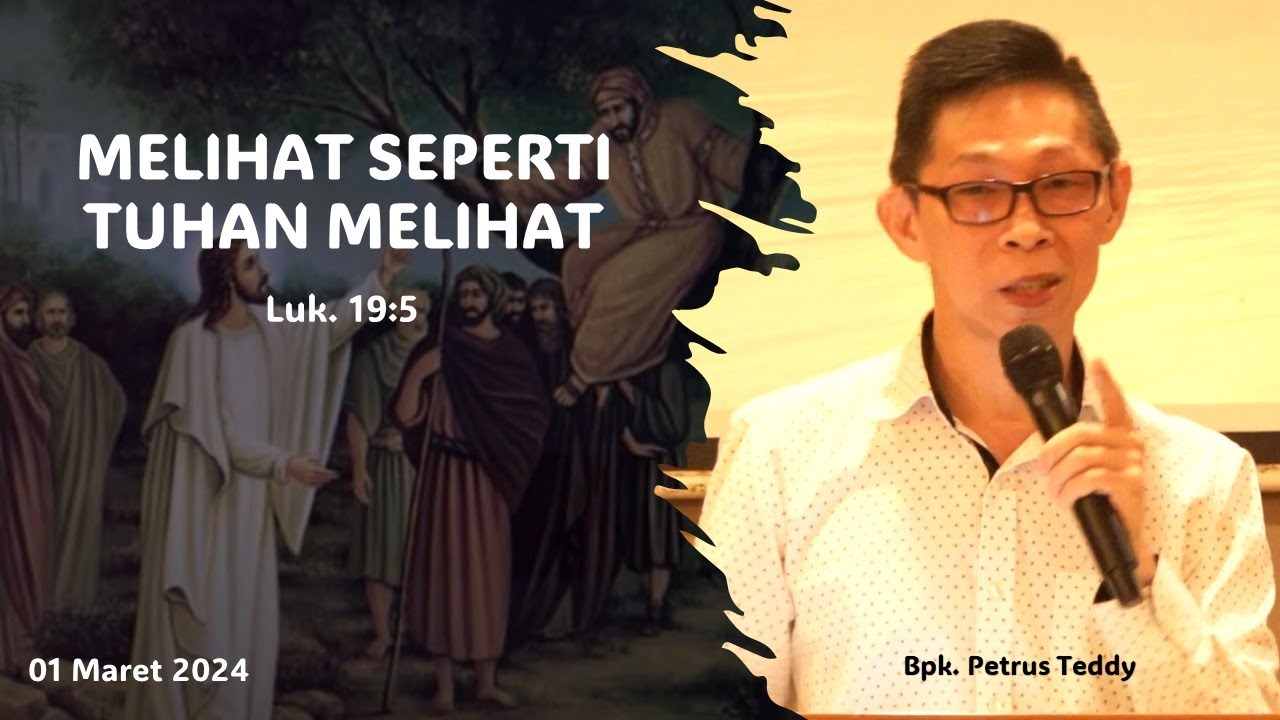 Melihat Seperti Tuhan Melihat (Bpk. Petrus Teddy) | RDMB Church of ...