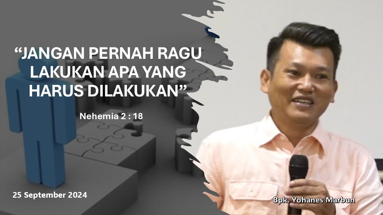 “Jangan Pernah Ragu Lakukan Apa yang Harus Dilakukan” (Bpk. Yohanes ...