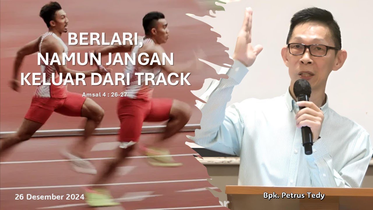 “Berlari, Namun Jangan Keluar Dari Track” (Bpk.Petrus Tedy) | RDMB ...