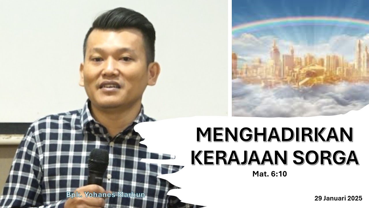 Menghadirkan Kerajaan Sorga (Bpk. Yohanes Marbun) | RDMB Church of ...