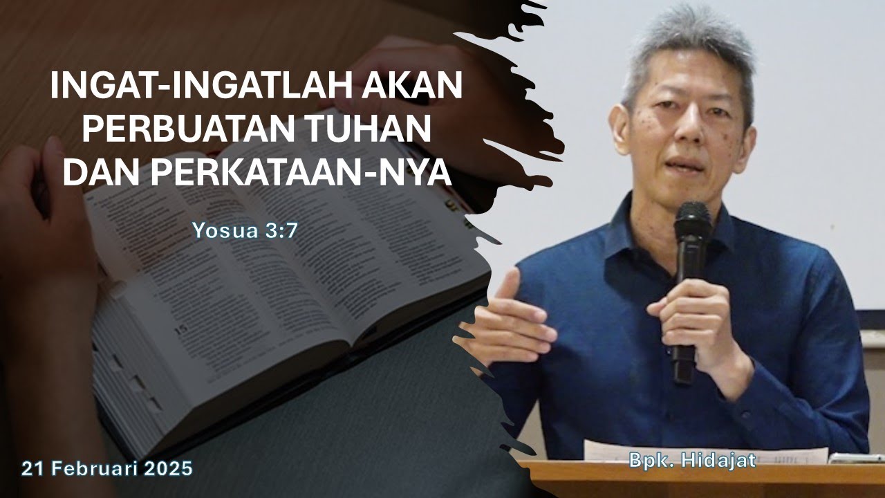 Ingat-Ingatlah Perbuatan Tuhan Dan Perkataan Nya (Bpk. Hidajat S ...