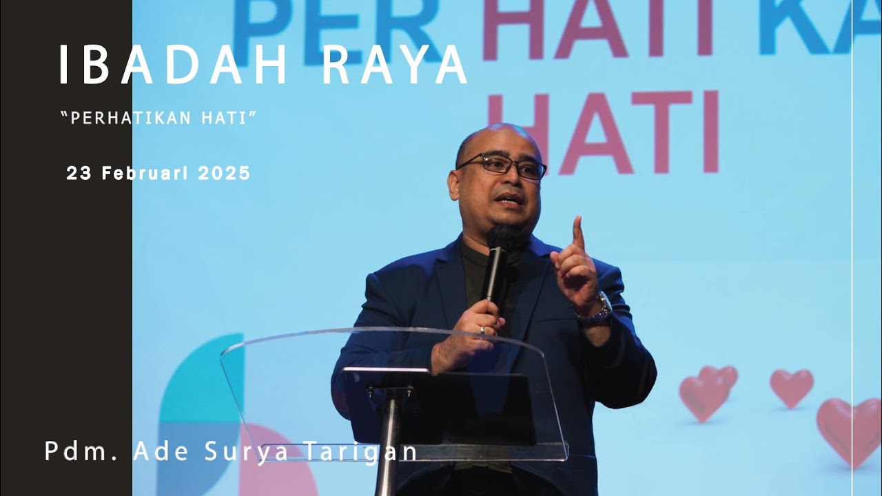 “Perhatikan Hati” (Pdm. Ade Surya Tarigan) | RDMB Church of Prayer (GBI Pasteur)