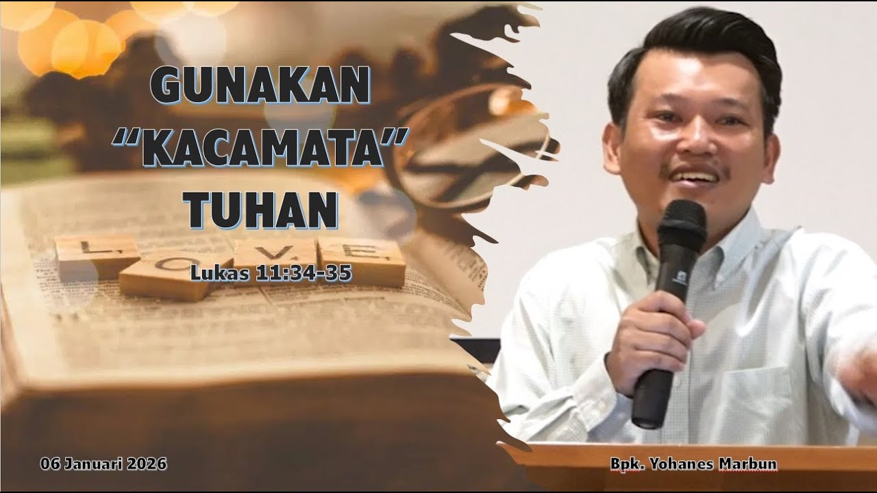 Gunakan “Kacamata” Tuhan (Bpk. Yohanes Marbun) | RDMB Church of Prayer ...